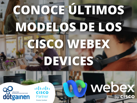 ¡Estos son los últimos modelos de los Cisco Webex Devices! - Dotgainen ...